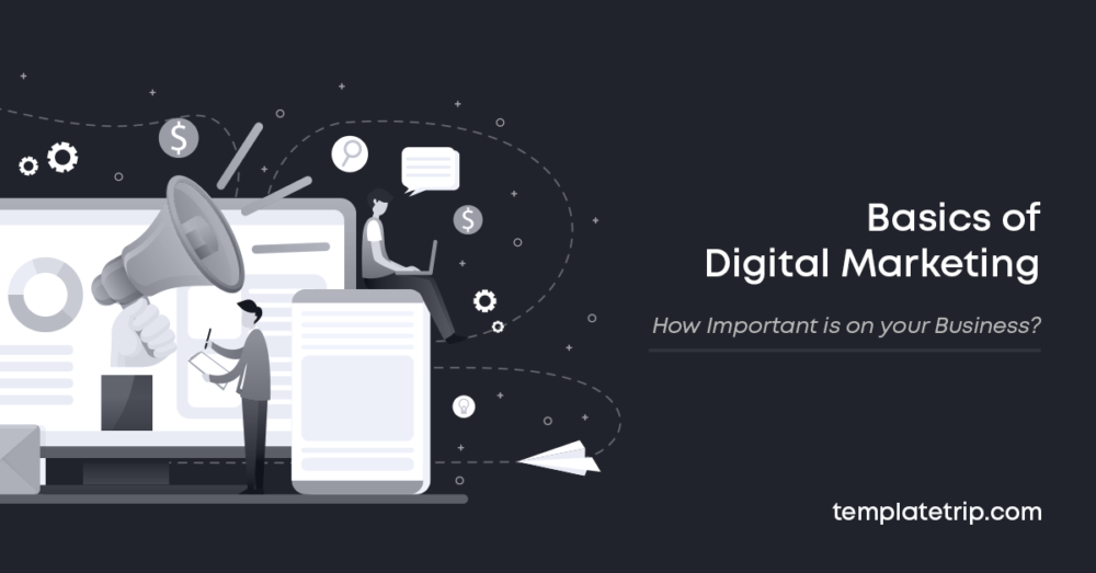 The Basics Of Digital Marketing - TemplateTrip