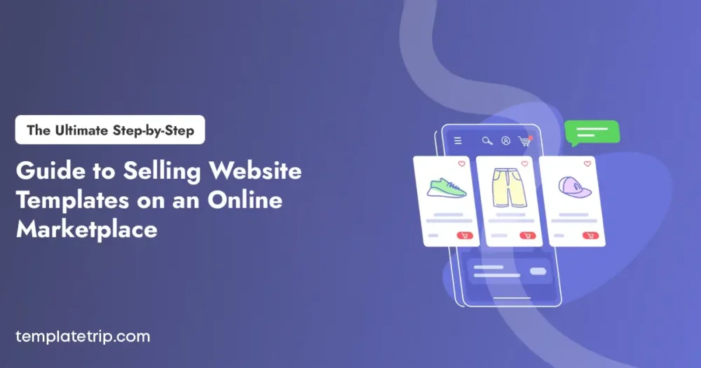Step-by-Step Guide: Selling Website Templates On An Online